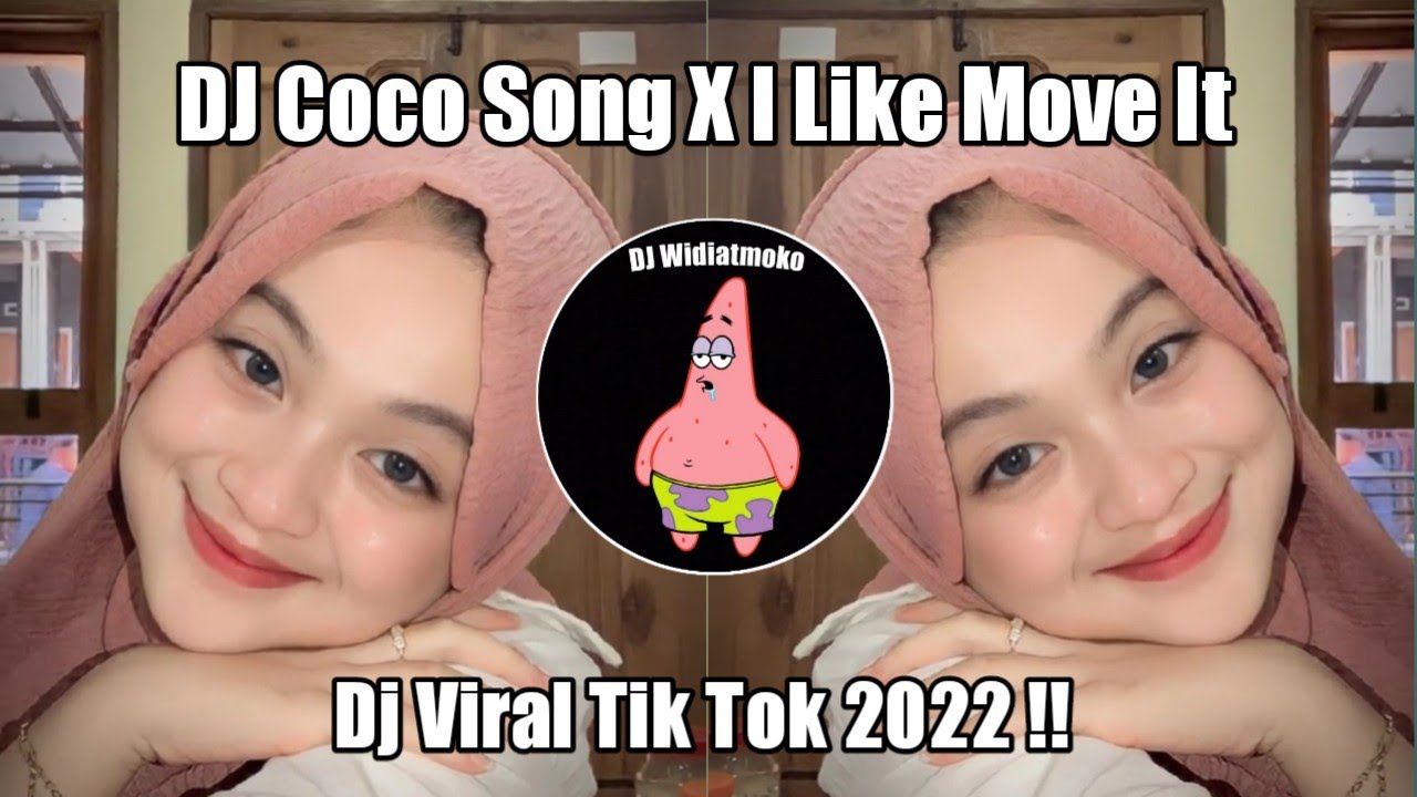 DJ COCO SONG X I LIKE TO MOVE IT VIRAL TIK TOK TERBARU 2022 YANG KALIAN ...