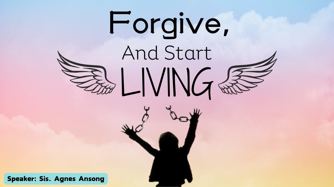 Forgive, And Start Living (Bramalea Church Online) - YouTube