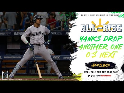 All-Rise: Yankees Drop Another Series, O's Next... - YouTube