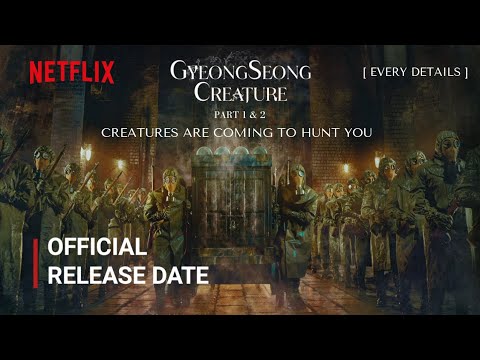 Gyeongseong Creature Release Date| Gyeongseong Creature Trailer | Story ...