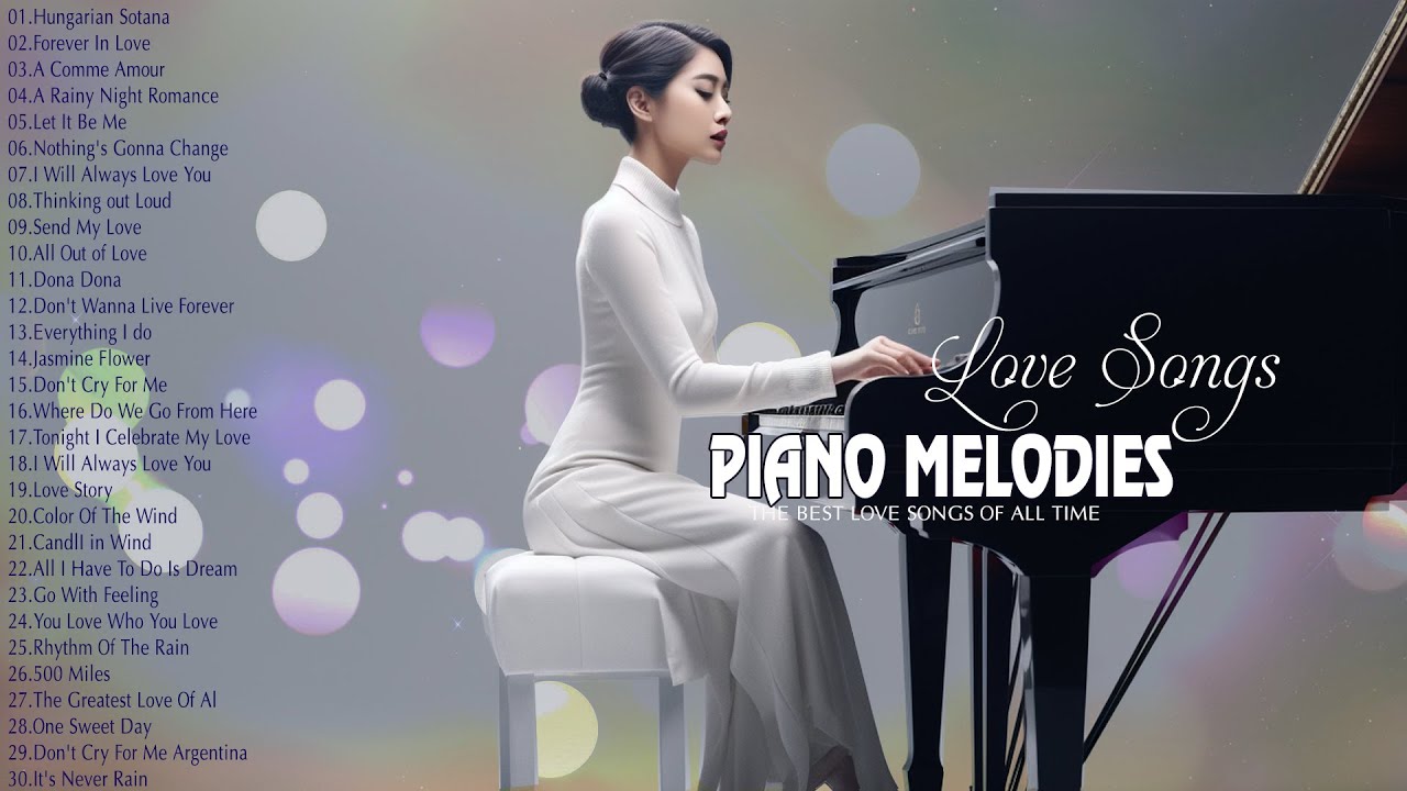 Beautiful Piano Instrumental Love Songs - Top 100 Romantic Love Songs ...