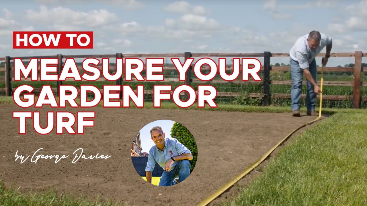 How to Measure Your Garden For Turf - George Davies - YouTube