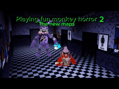 Playing the new Maps in fun monkey horror 2 - YouTube