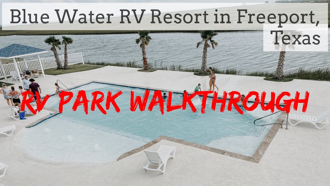 RV RESORT WALKTHROUGH Blue Water RV in Freeport, TX - YouTube