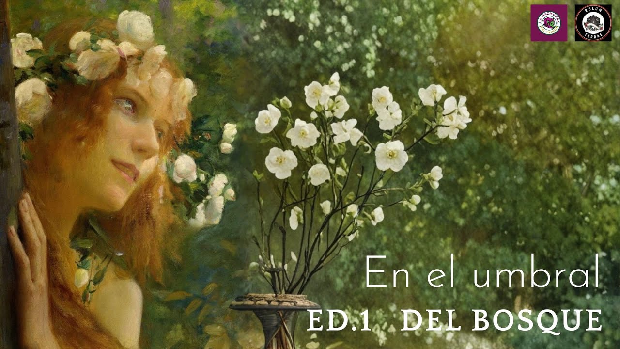 En el umbral del bosque - Aventura de rol - Rol narrativo . Ed.1 - YouTube