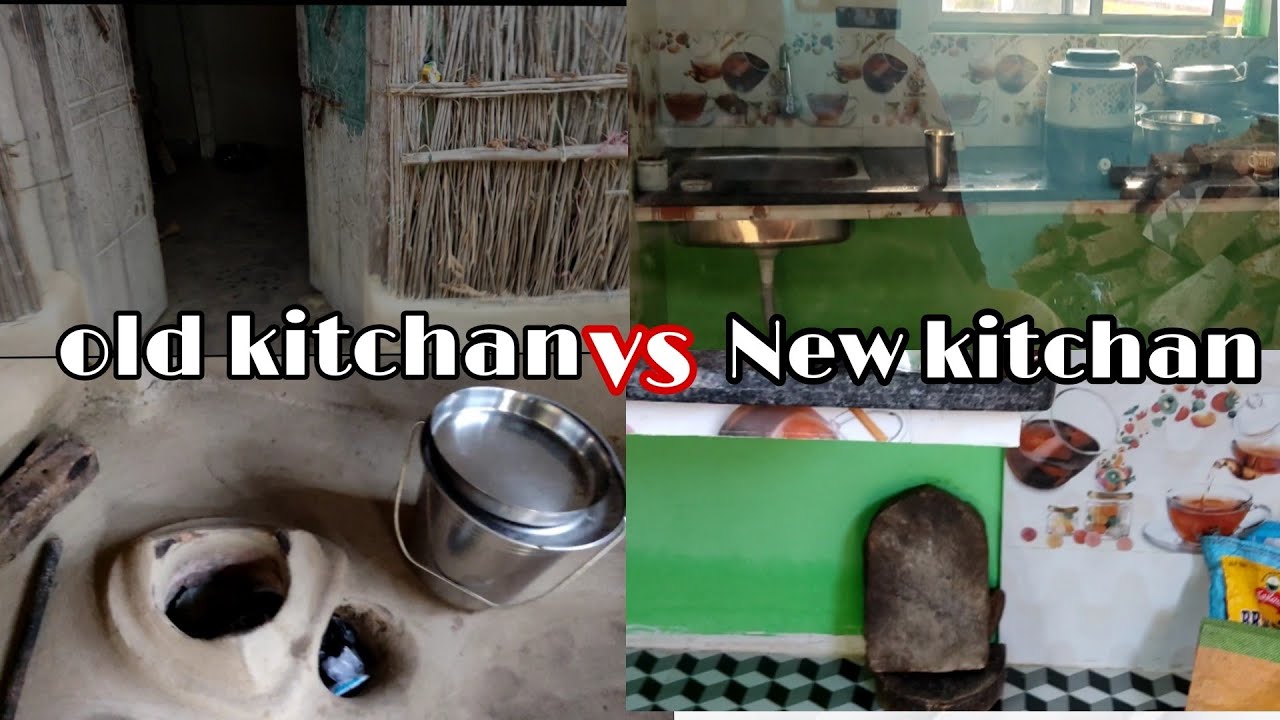 My old kitchen and my New kitchen | मेरा पुराना रशोई ओर नया राशोई तो ...