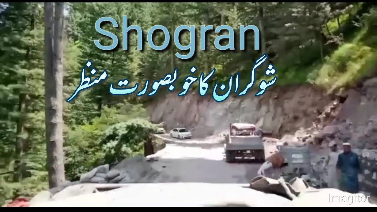 shogran valley || shogran valley road ||shogran valley today ...