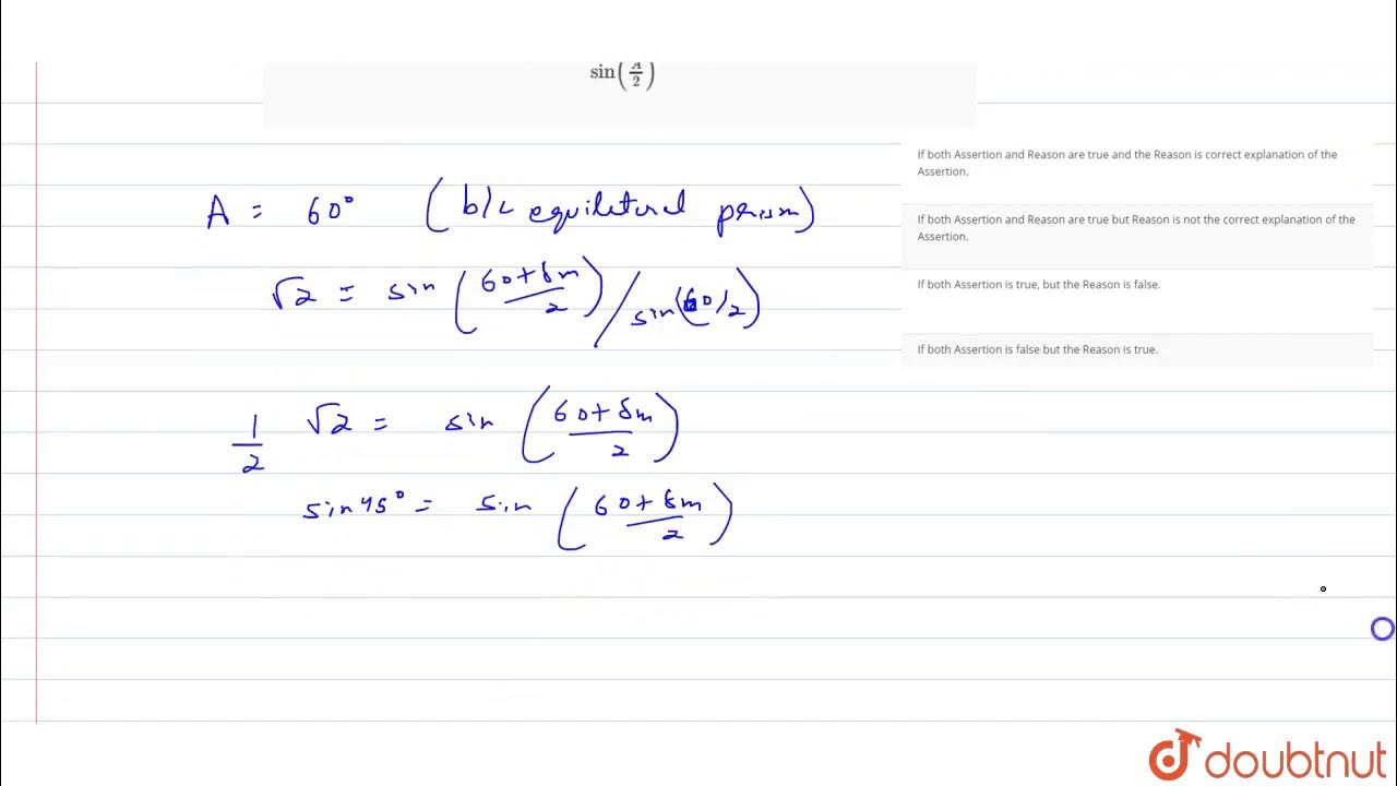 Assertion:Minimum deviation by an equilateral prism of refractive index sqrt2 is `30^@.` - YouTube
