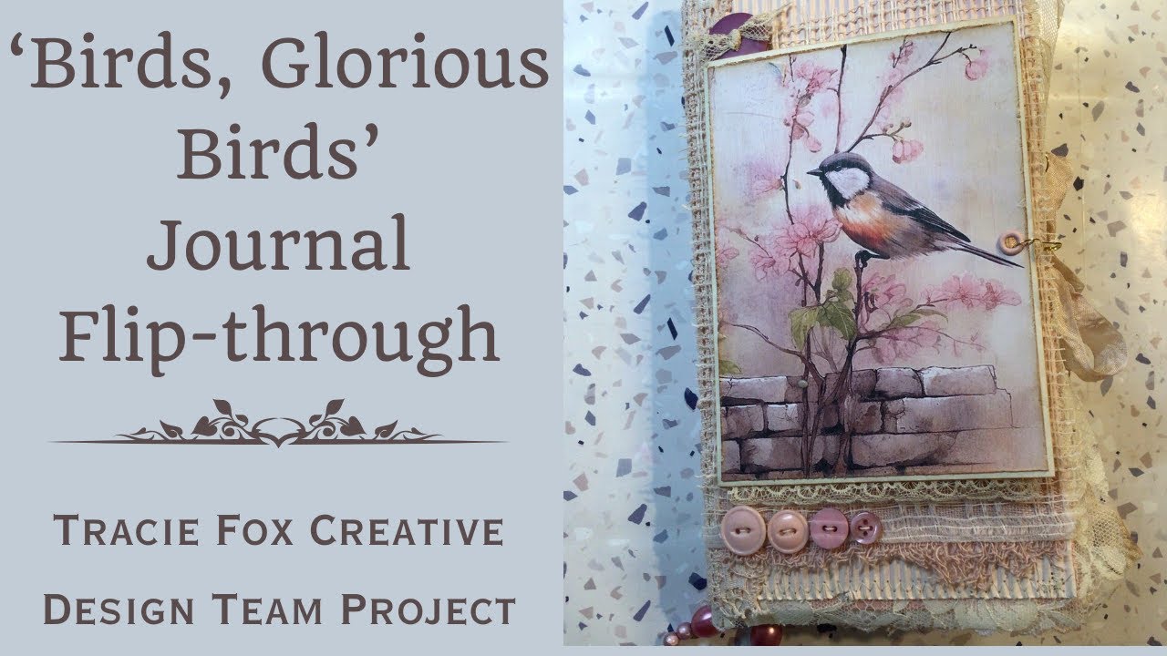 Journal Flip-through, 'Birds, Glorious Birds' - Tracie Fox CDT Project ...