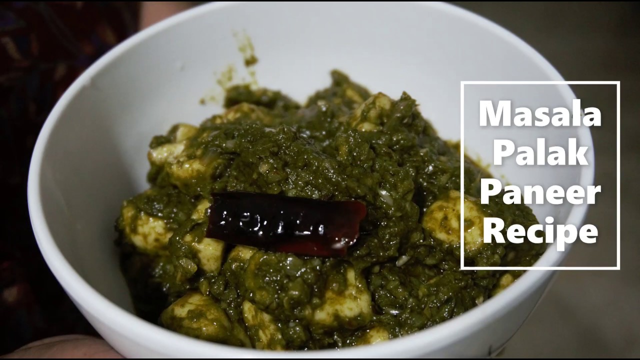 Masala Palak Paneer Recipe | Palang Paneer recipe bengali style | Tasty ...
