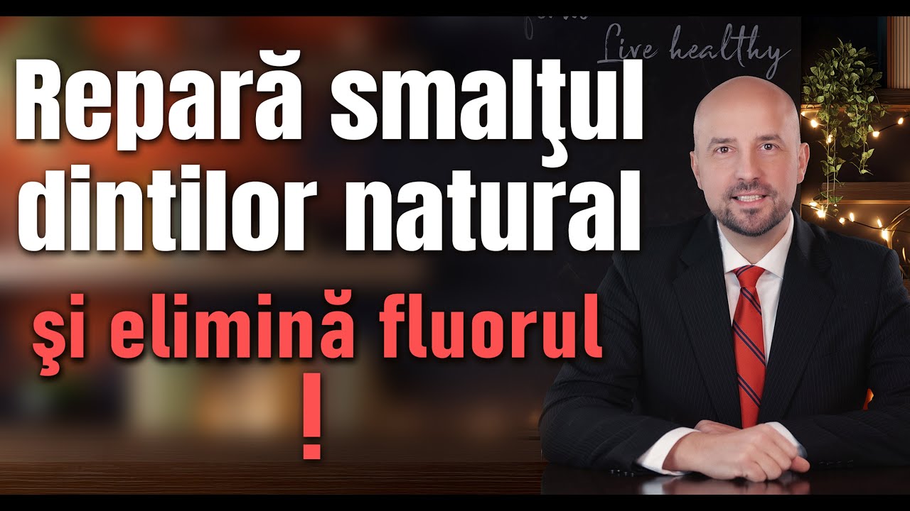 Repară smalțul dinților natural – Scapă de pasta de dinți cu fluor ...