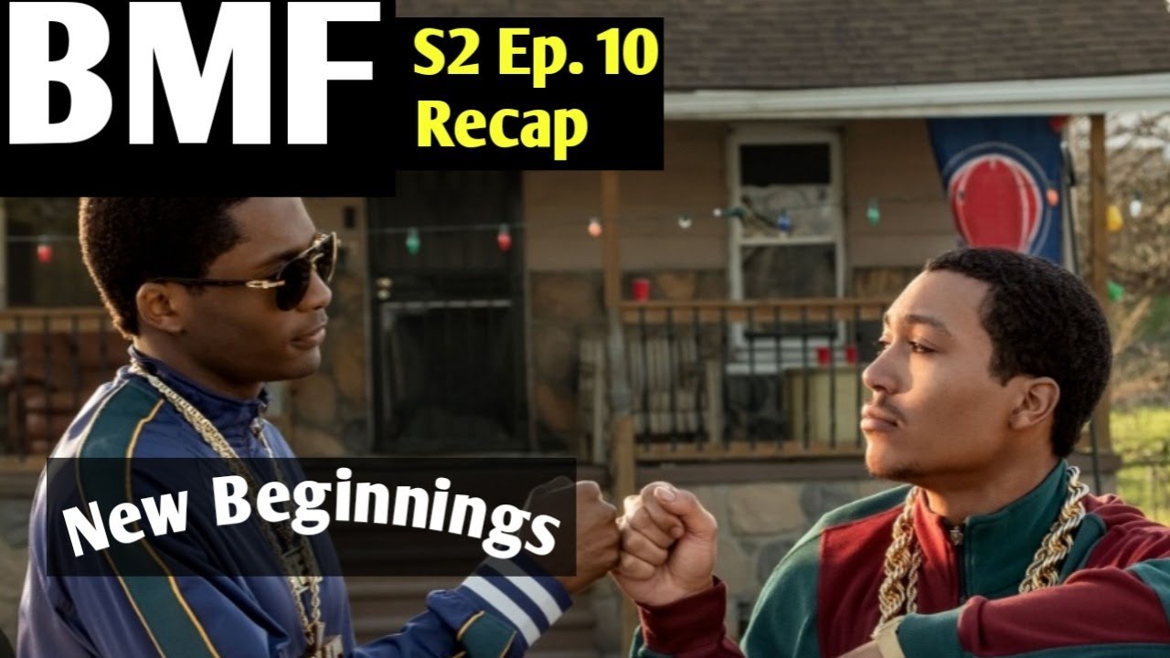 BMF SEASON 2 EPISODE 10 RECAP: New Beginnings - YouTube