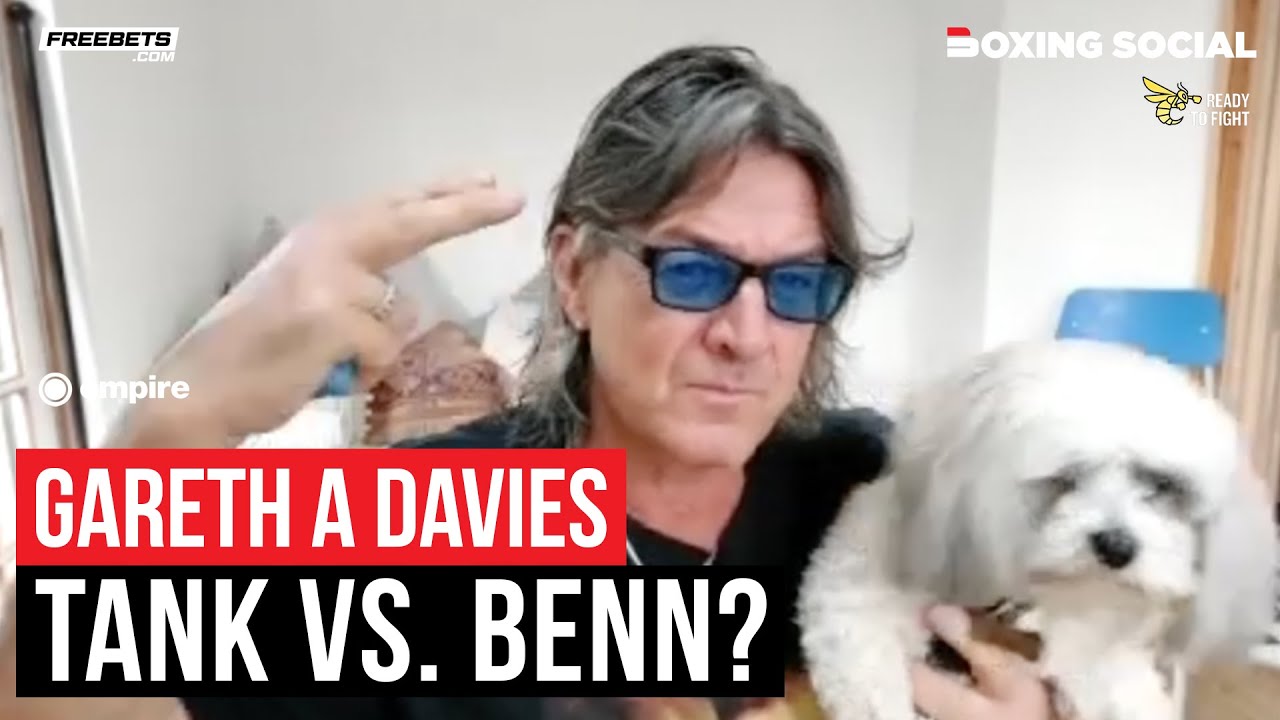 "TANK VS BENN?!" - Gareth A Davies on Gervonta Davis UK Return, Munguia ...