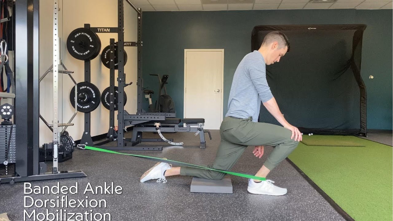 Banded Ankle Dorsiflexion Mobilizations - YouTube