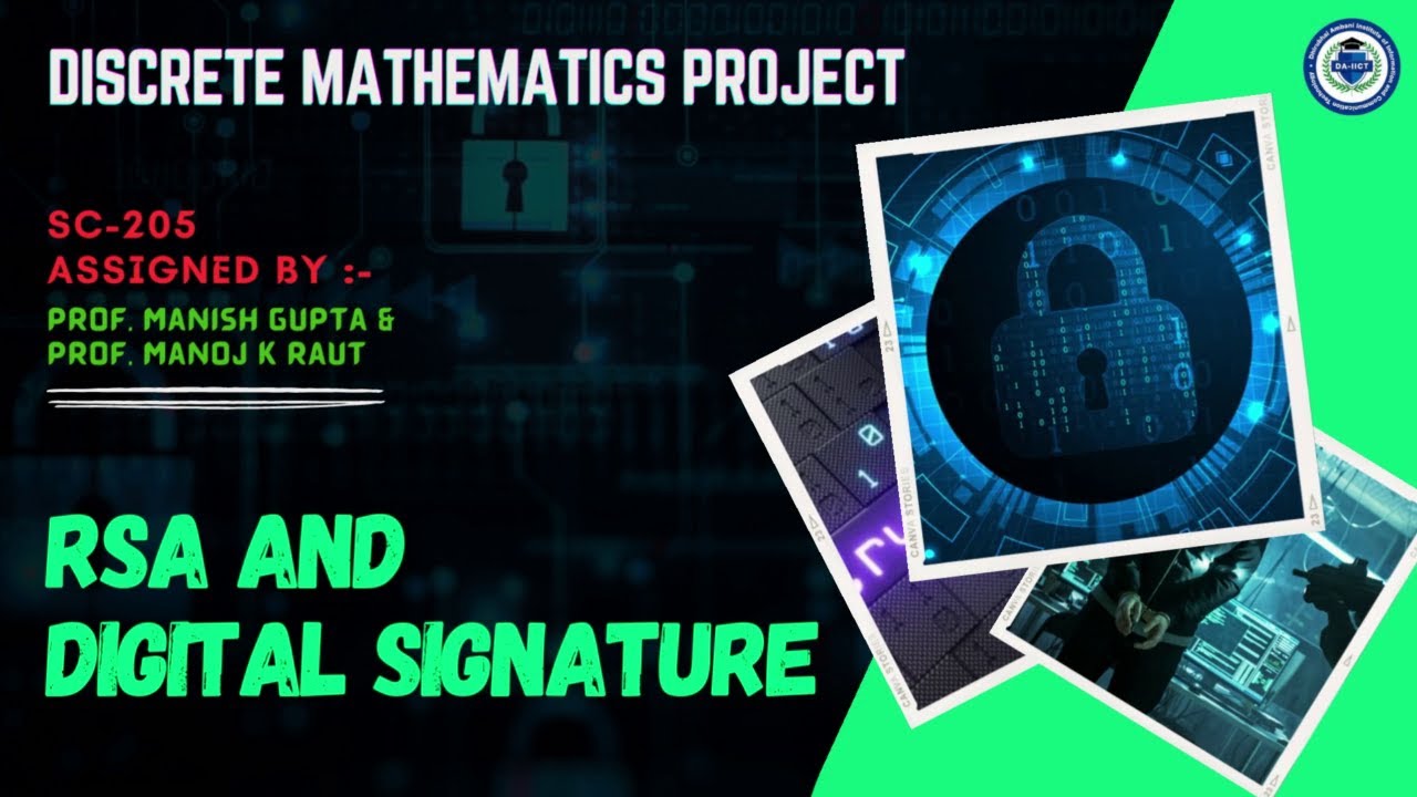 Digital Signature And RSA || Discrete Mathematics Project || DA-IICT ...