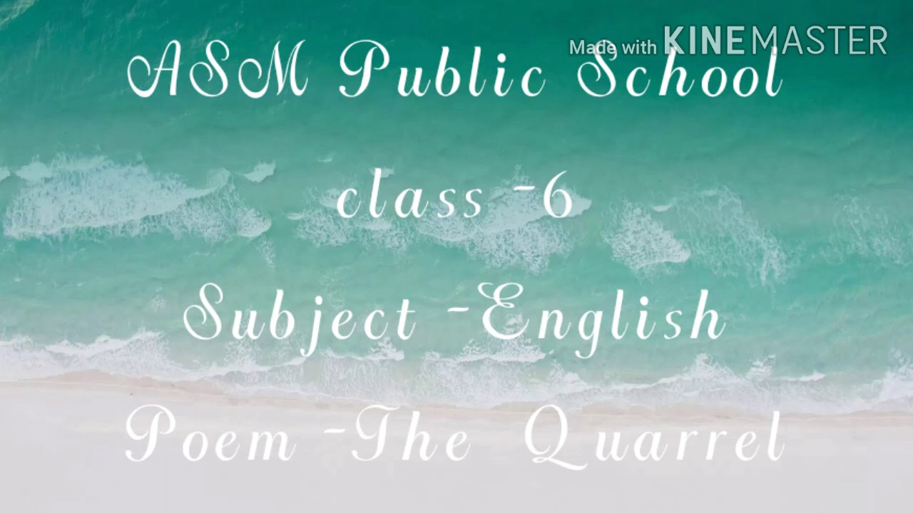 Class-6 Eng (Poem-The Quarrel) - YouTube