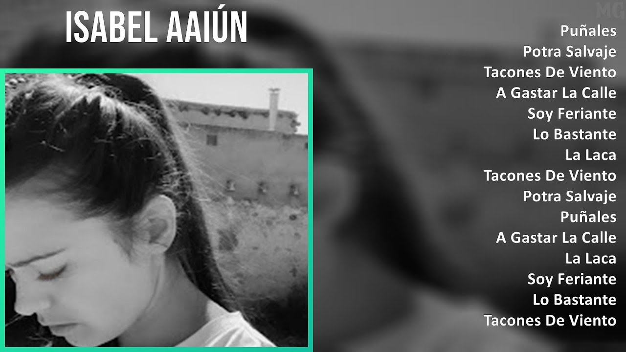 Isabel Aaiún 2024 MIX Nuevas Canciones - Puñales, Potra Salvaje ...
