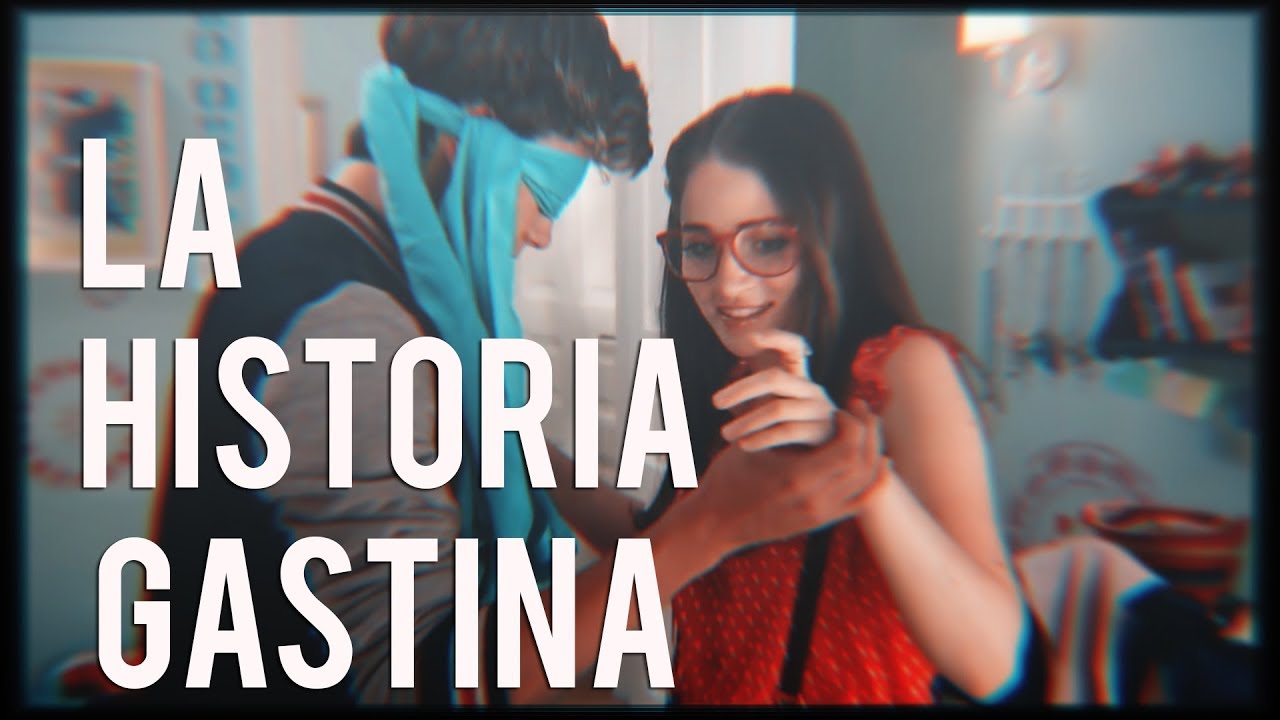 la historia gastina {1x01-2x80} - YouTube
