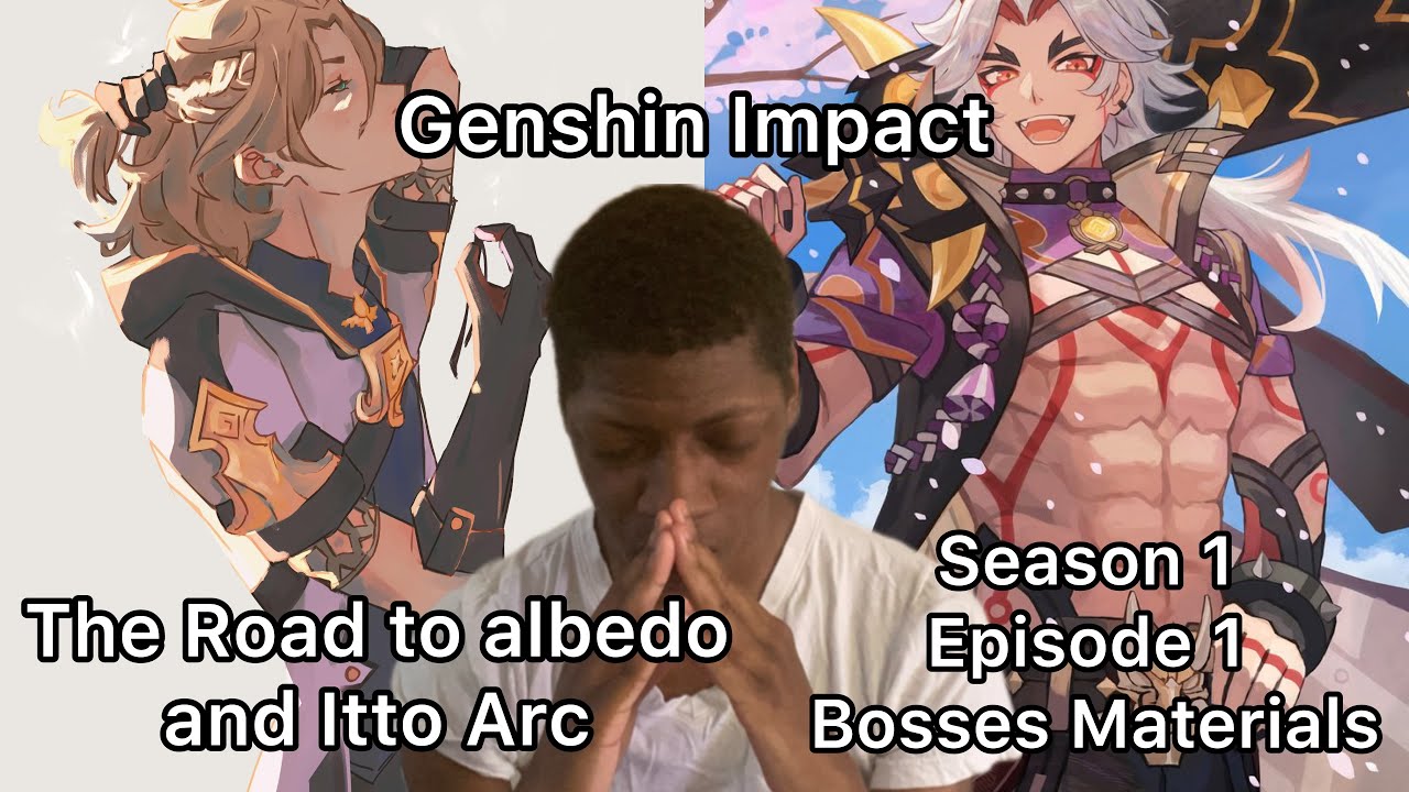 The Road to Albedo and itto Arc Season 1 Episode 1 The Boss Materials ...