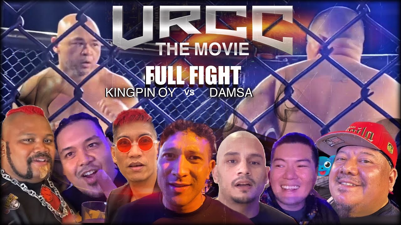 URCC 81 The Movie | Damsa vs Kingpin Oy Full Fight Starring Kiko Matos ...
