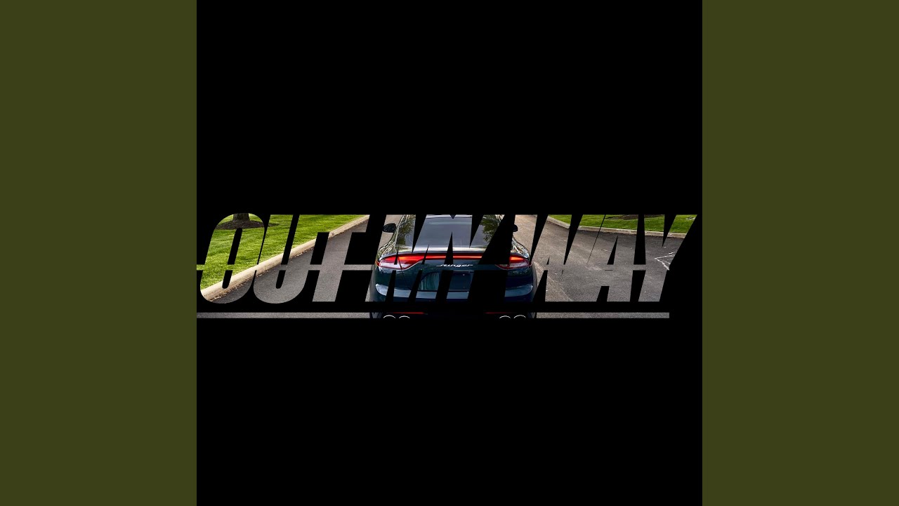 Out My Way - YouTube