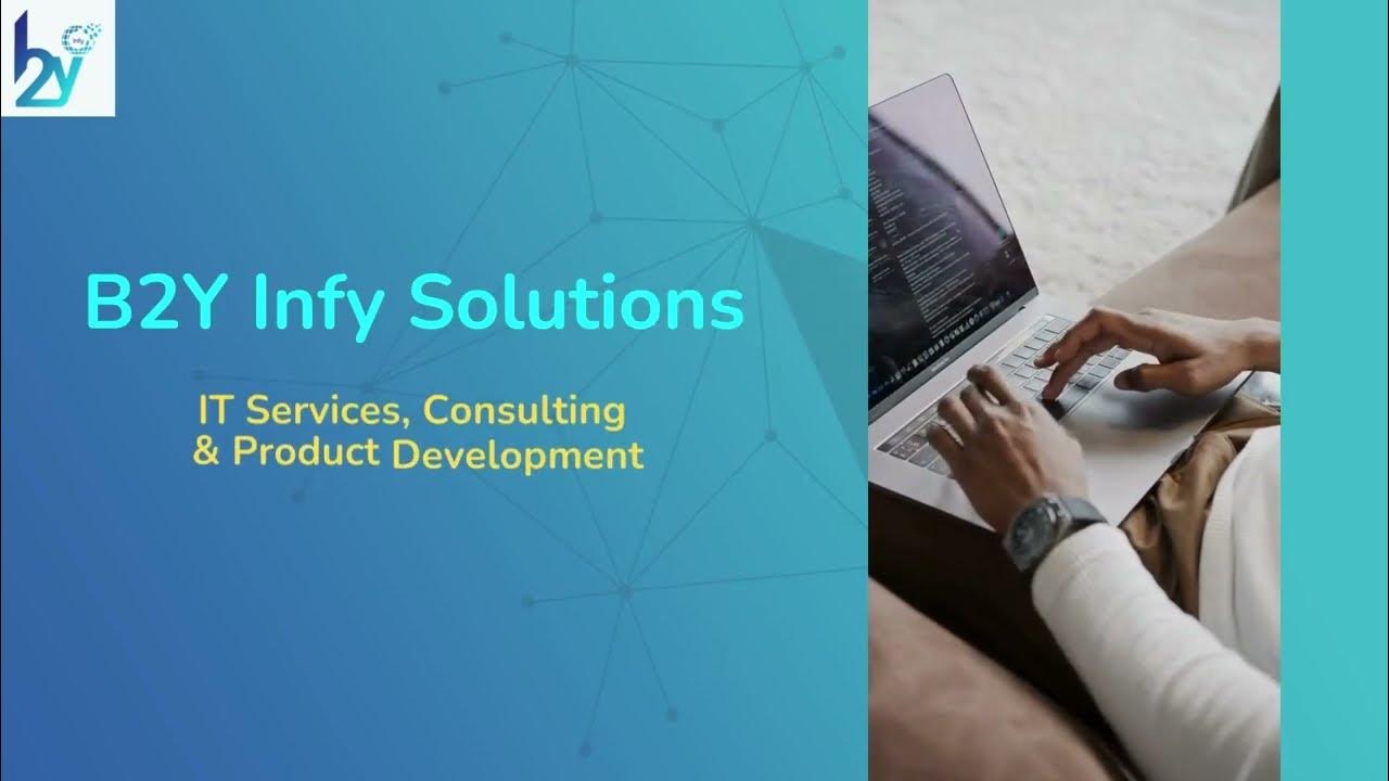 B2Y Infy Solutions - Your Partner for Success in IT Software Industry - YouTube