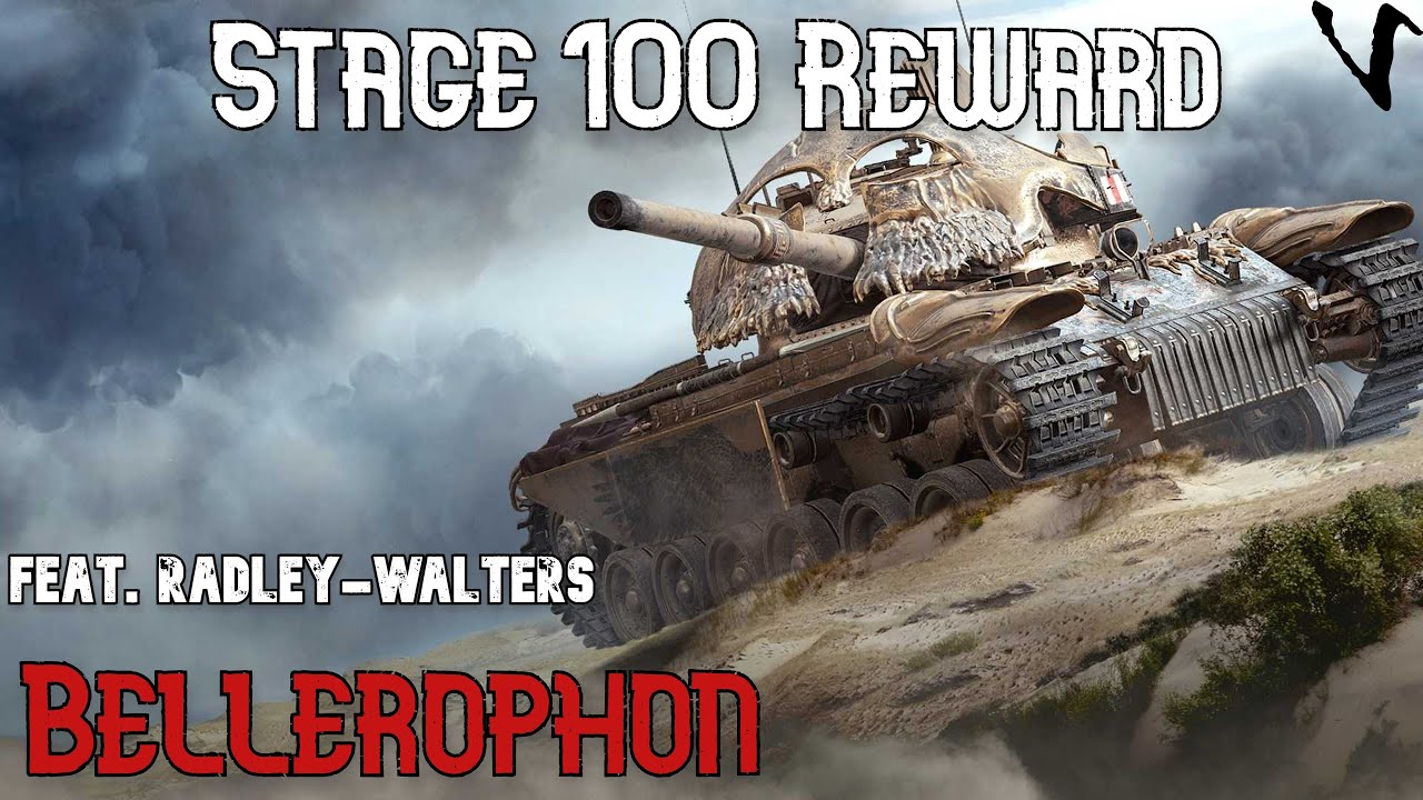 Bellerophon - Stage 100 Reward: feat. Radley-Walters: WoT Console ...