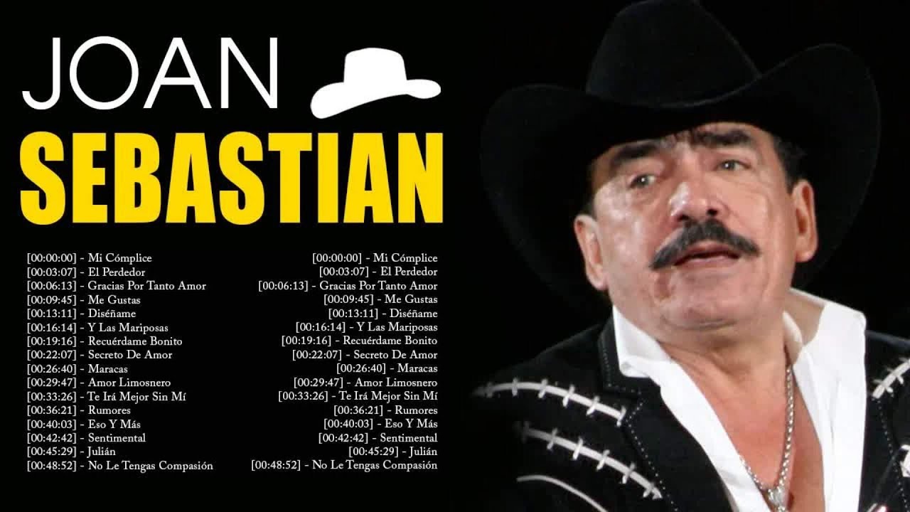 Joan Sebastian ~ Best Old Songs Of All Time ~ Golden Oldies Greatest ...