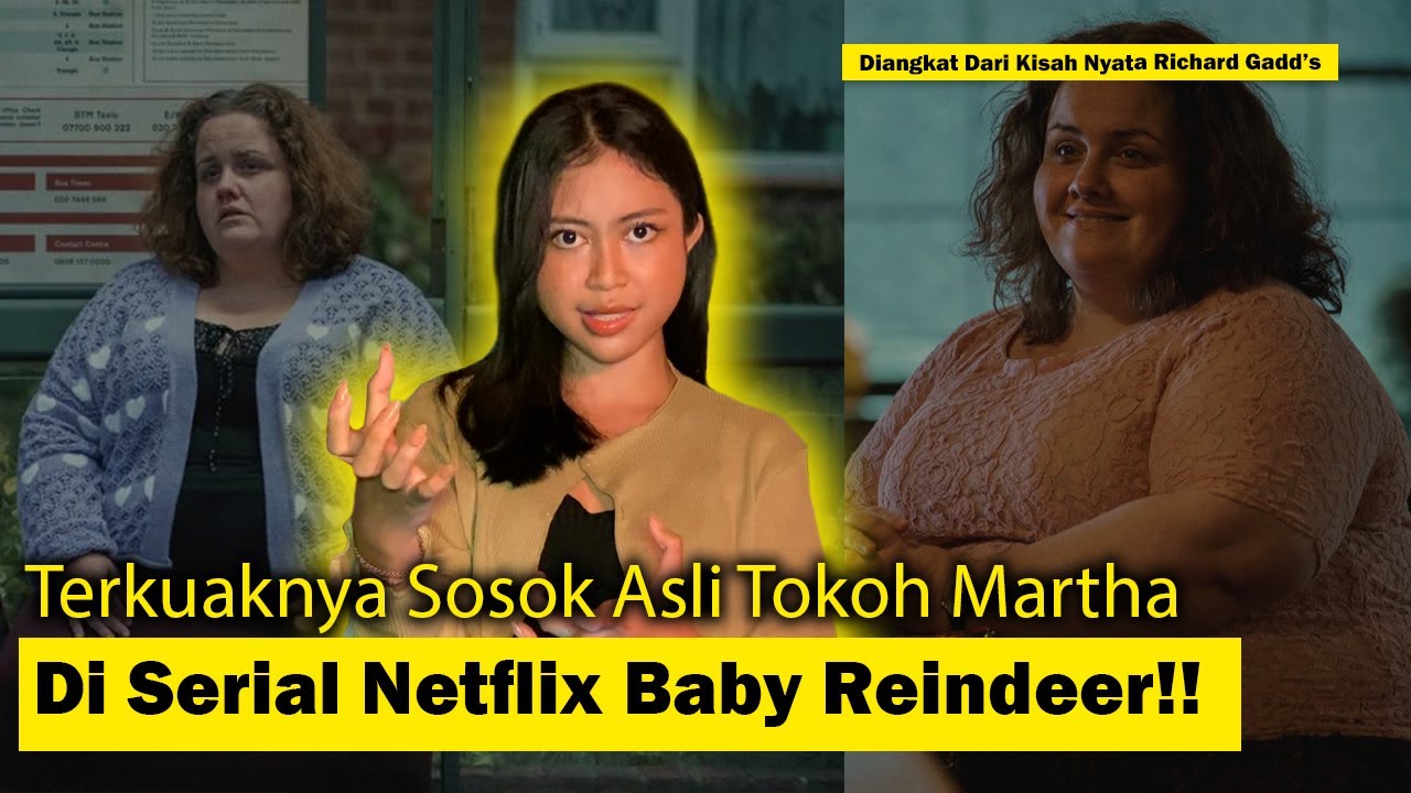 NETFLIX DILAPORKAN?! Kemunculan Martha Asli Pada Serial Baby Reindeer ...