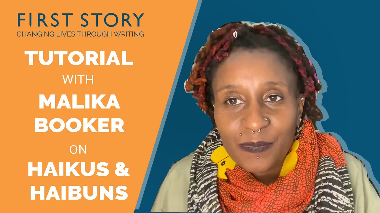 Creative Writing Tutorial: Malika Booker on Haikus and Haibuns - YouTube