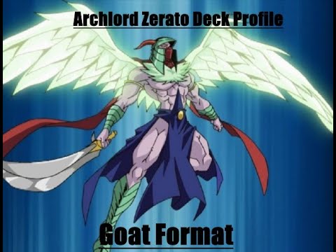 Archlord Zerato Deck Profile (Goat Format) - YouTube
