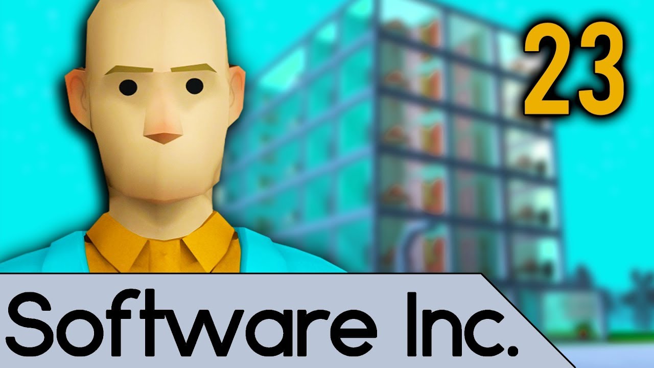 Software Inc Alpha 9 | Building Support (Let's Play Software Inc Alpha ...
