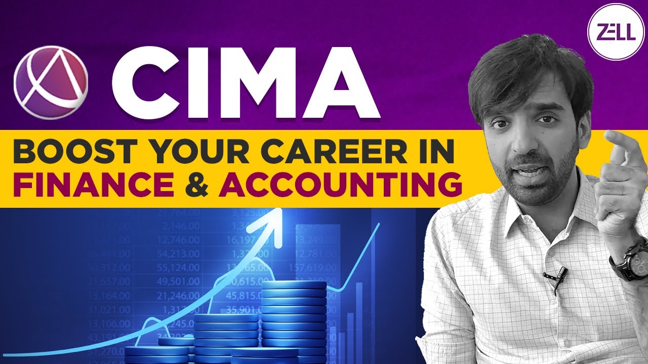 🔴CIMA Full Course Details @ZellEducation | Boost Your Career in Finance ...