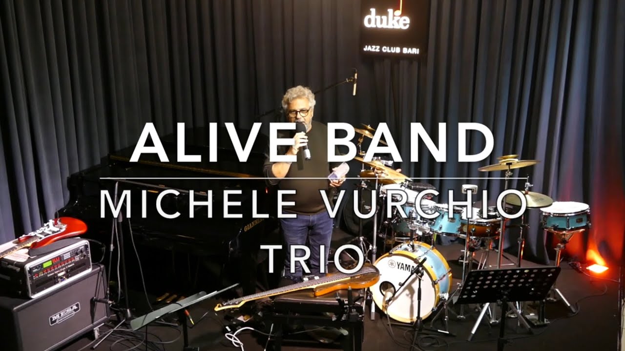 Michele Vurchio Trio - " Alive Band" (1° set) - YouTube