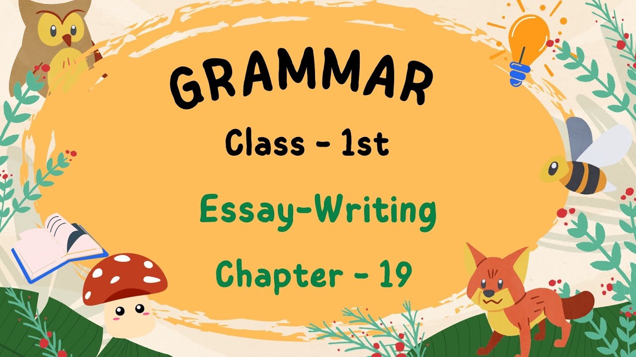 CHAPTER-19 | CLASS- 1| ENGLISH GRAMMAR | ESSAY-WRITING| PRAKASH GLOBAL ...