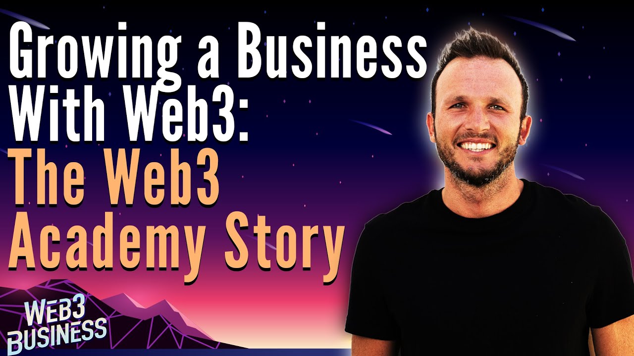 Growing a Business With Web3: The Web3 Academy Story - YouTube