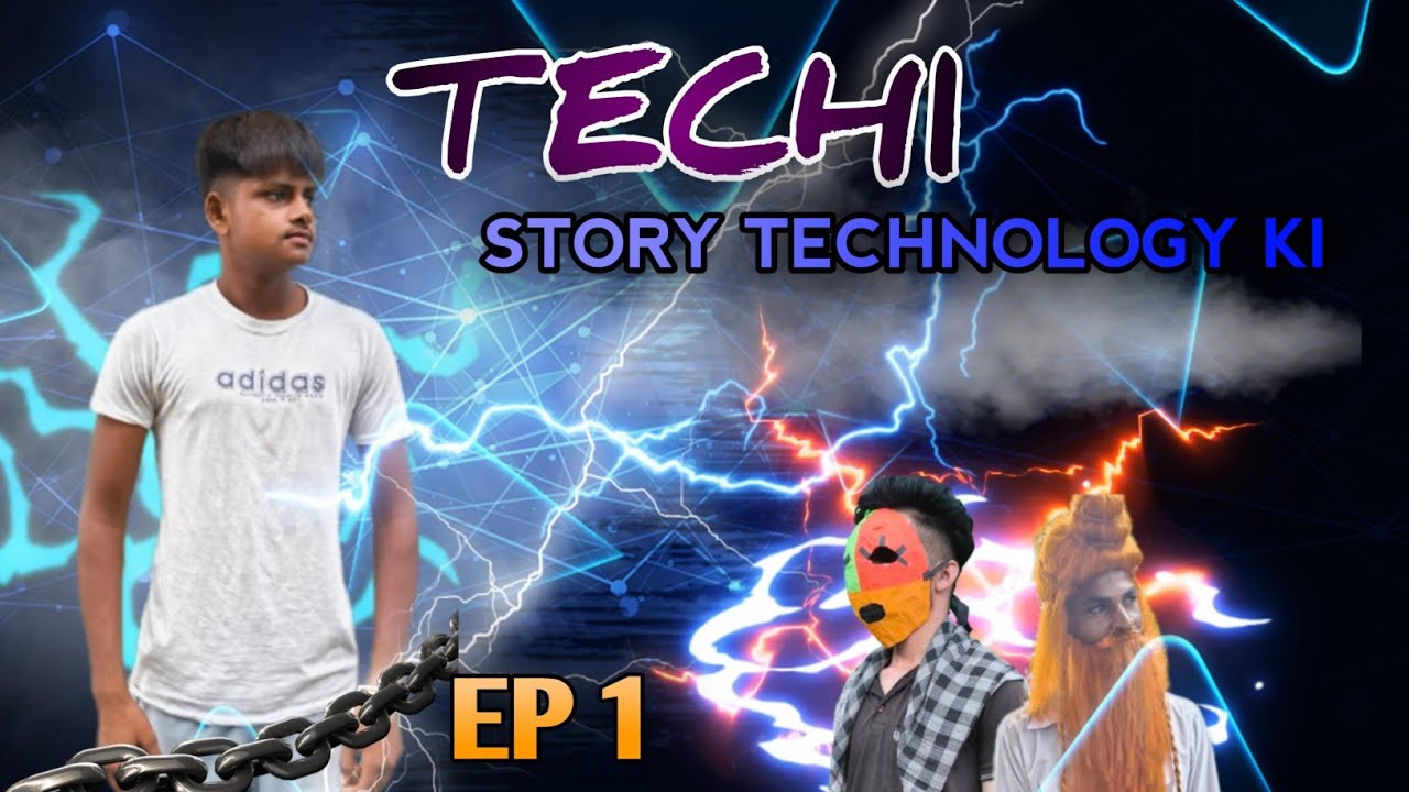 TECHI , story of technology ll new series ll. EP1 . technology king 👑 ...