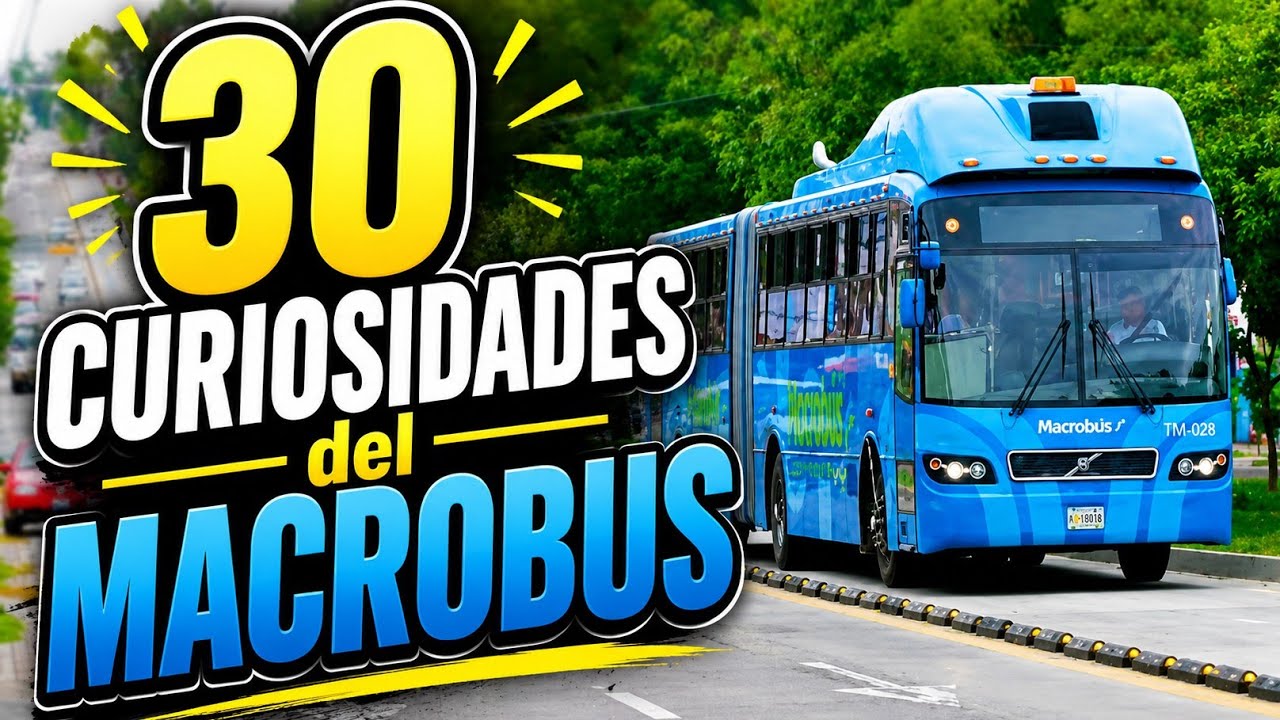 30 curiosidades del macrobus de GUADALAJARA JALISCO. - YouTube