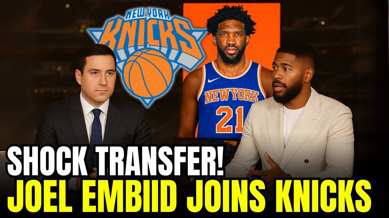 PROCESS COMPLETE! EMBIID shocks NBA world, JOINS Knicks | Knicks news ...