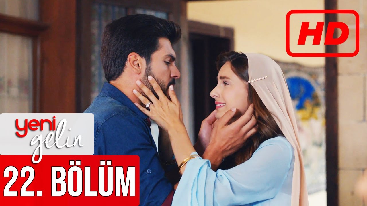 Yeni Gelin 22. Bölüm (HD) - YouTube