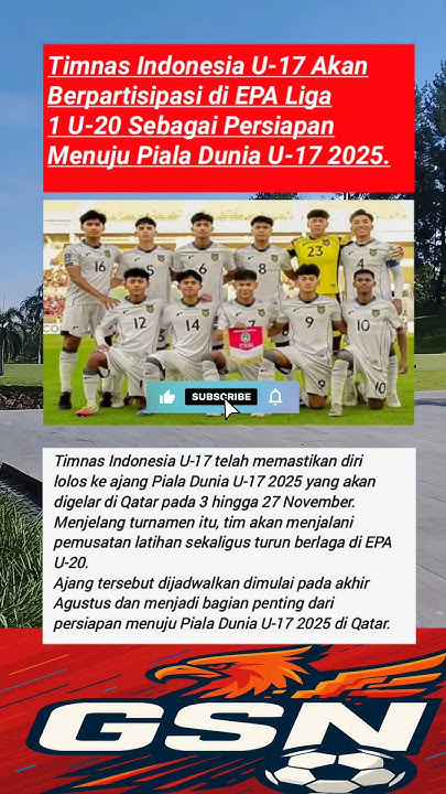 Timnas Indonesia U-17 Akan Berpartisipasi di EPA Liga 1 U-20 Sebagai Persiapan Menuju Piala ...