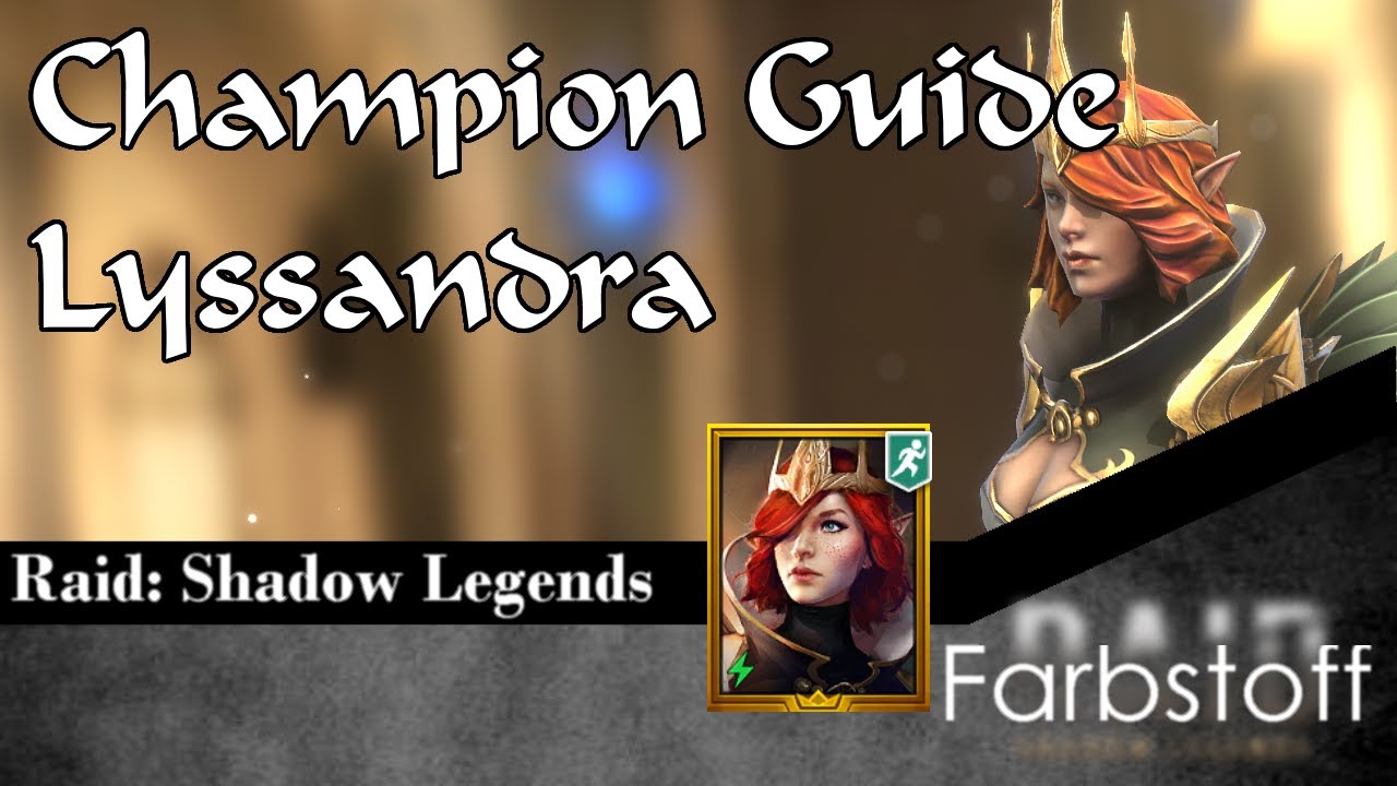 Raid: Shadow Legends - Champion Guide - Lyssandra (Die Rundenmeter ...