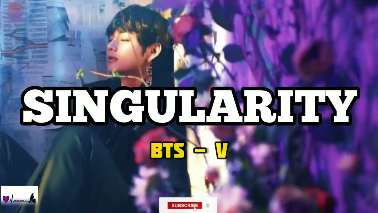 SINGULARITY - BTS V (Han./Rom./Eng. Lyrics) - YouTube