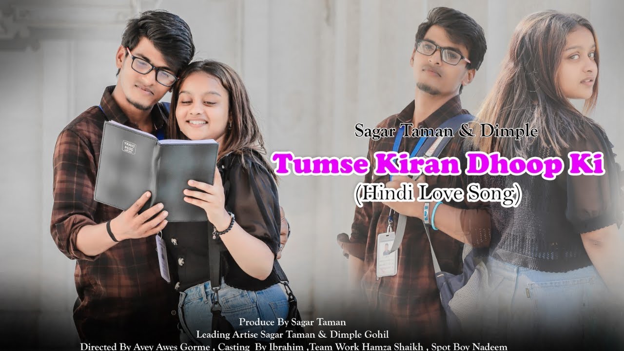 Tum Se Kiran Dhoop Ki | Hindi love story song | Dimple Gohil | Sagar ...