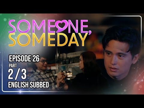 Someone, Someday | Episode 26 (2/3) | August 31, 2026 | (w/ English Subs)
