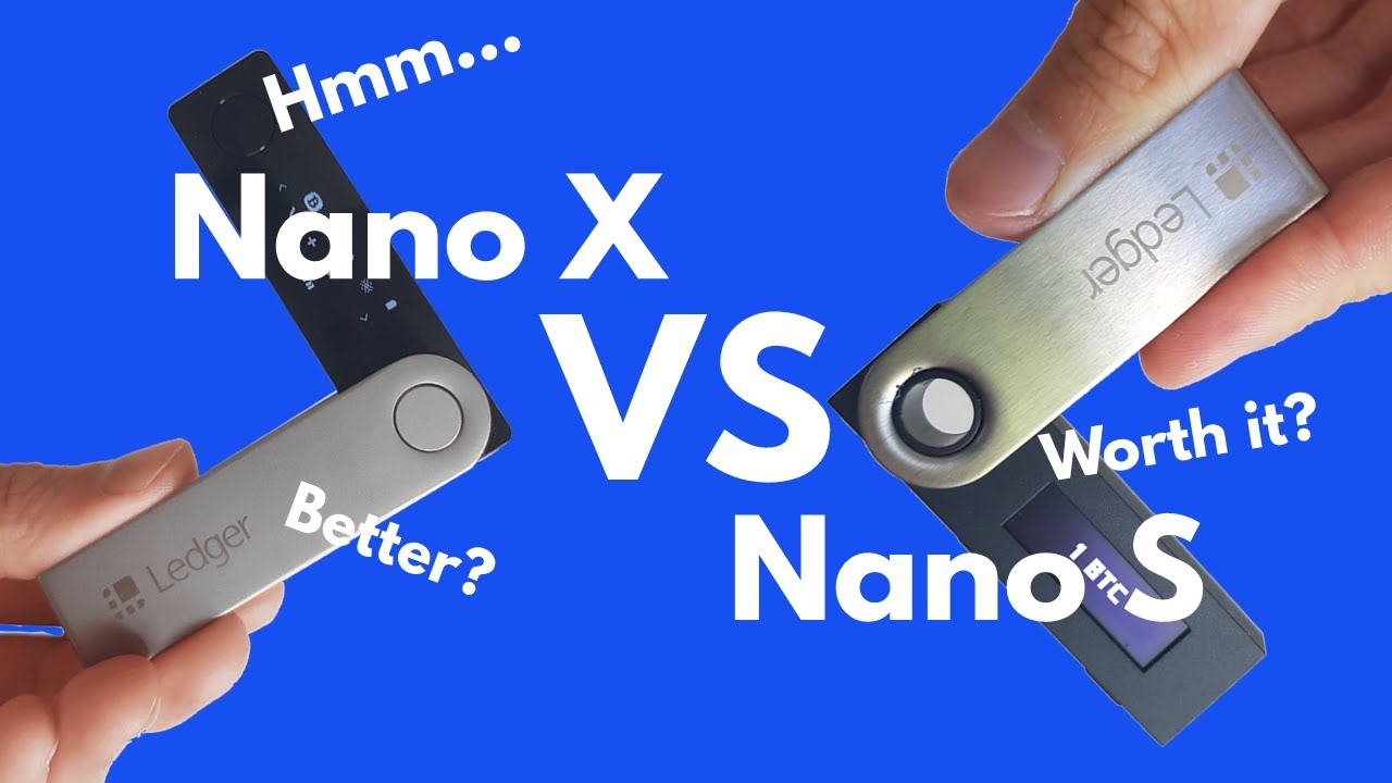 Ledger Nano S vs Ledger Nano X review | Ledger hardware wallet ...