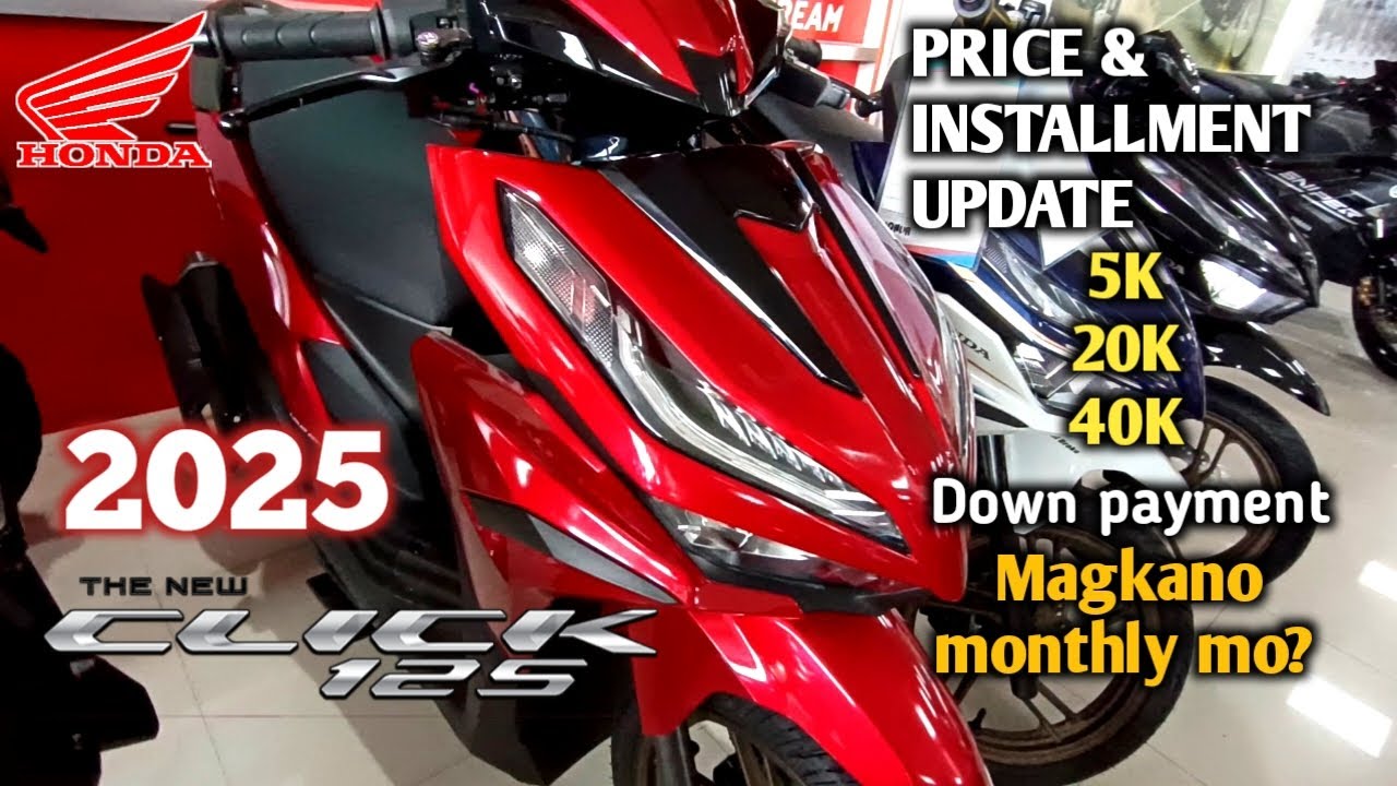 NEW HONDA CLICK 125 , 2025 INSTALLMENT UPDATE 5K,20K ,40K | Magkano ...