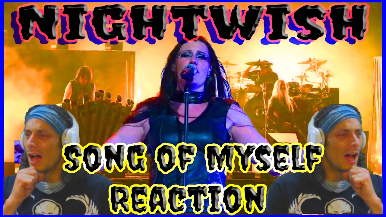 NIghtwish First Reaction Song of Myself Reaction Showtime, Storytime ...