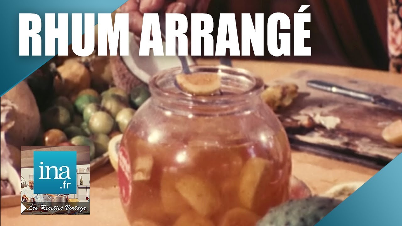 Recette : Le Rhum arrangé | Archive INA - YouTube