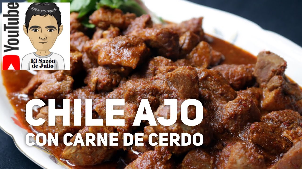 Chile ajo con Carne de cerdo - YouTube